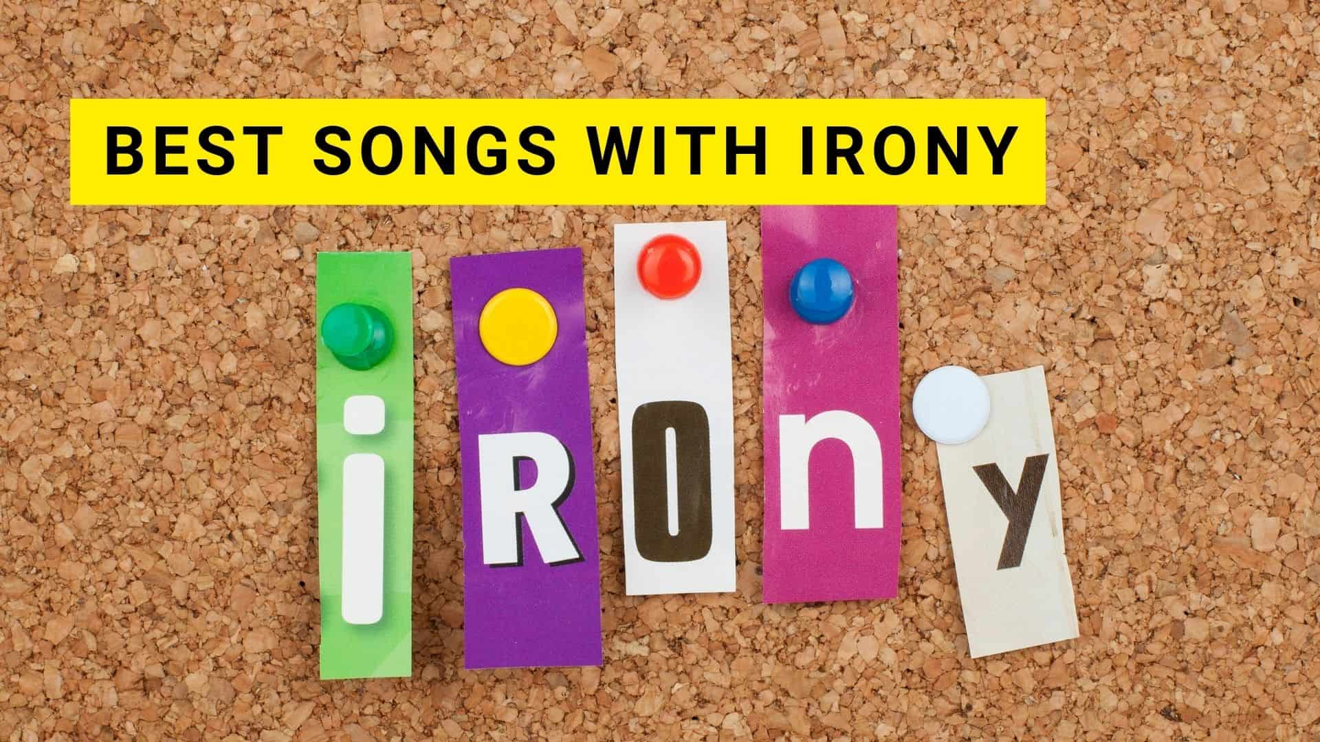 26 Best Songs with Irony - Instrumentful